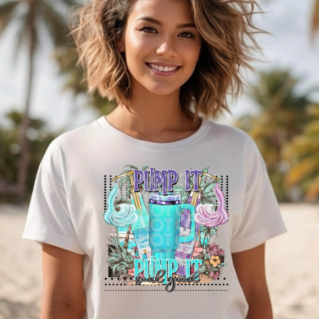 Pump It Pump It Real Good DTF Transfer – Dash of Sass DTF Transfers